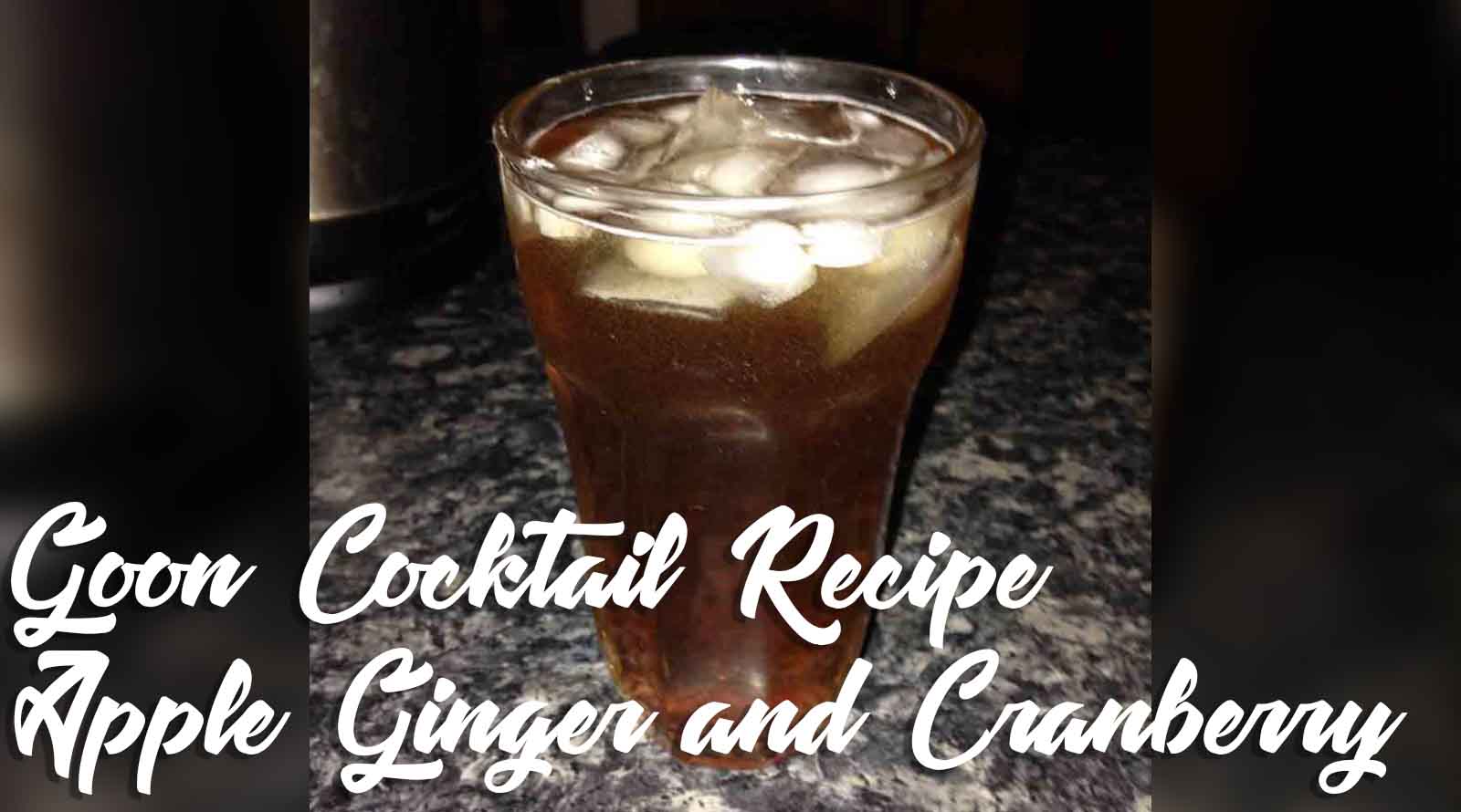 Apple, Ginger and Cranberry Goon Cocktail | Cask Wine Mix Recipe